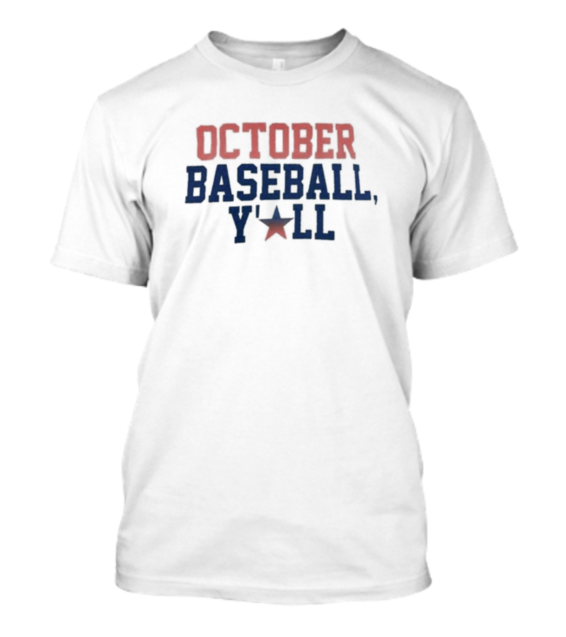Houston Astros October Baseball Y'all Star T-Shirt