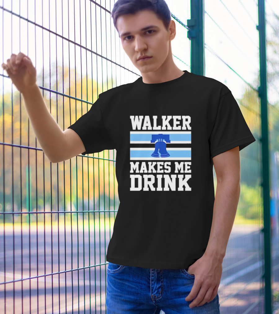 Philadelphia Phillies Walker Makes Me Drink Liberty Bell T-Shirt