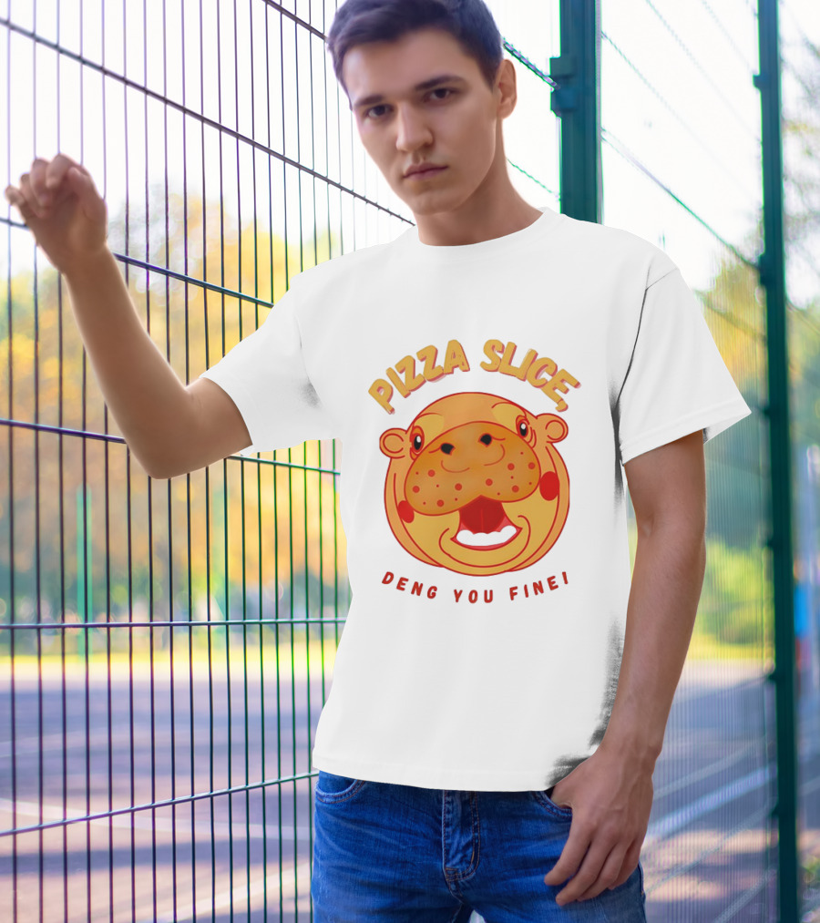 Pizza Slice Deng You Fine Cartoon Character T-Shirt