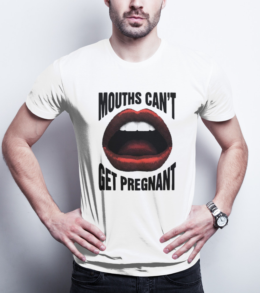 Mouths Can't Get Pregnant Bold Retro Pop Art Style Open Lips T-Shirt