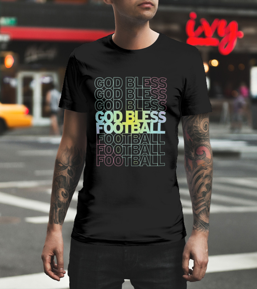 God Bless Football Echo Spectrum Repeated Text T-Shirt
