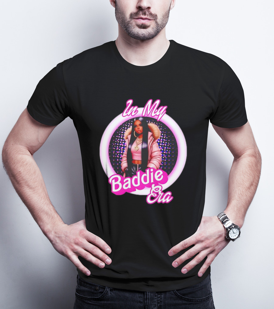 In My Baddie Era Confident Fashion T-Shirt