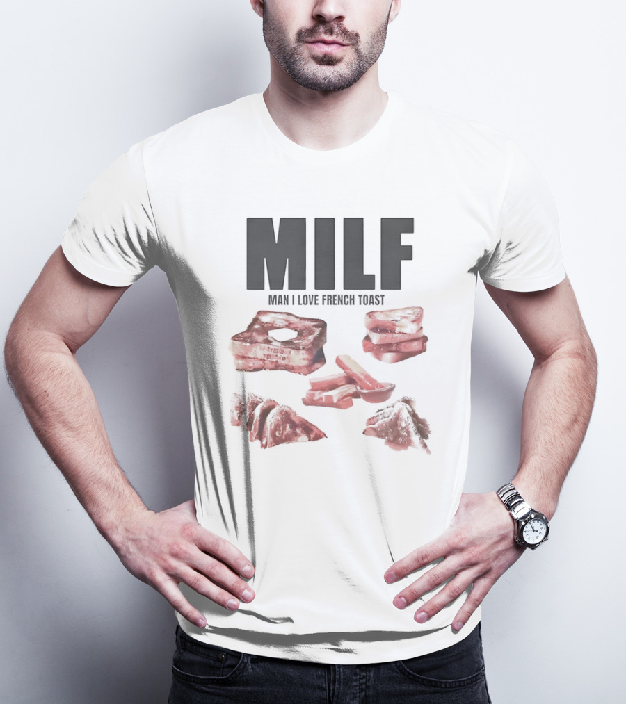 MILF Man I Love French Toast Breakfast Stack T-Shirt