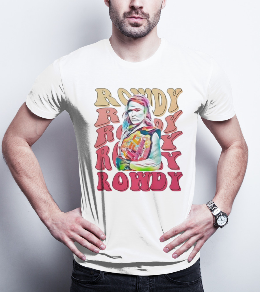 Rowdy Ronda Rousey T-Shirt
