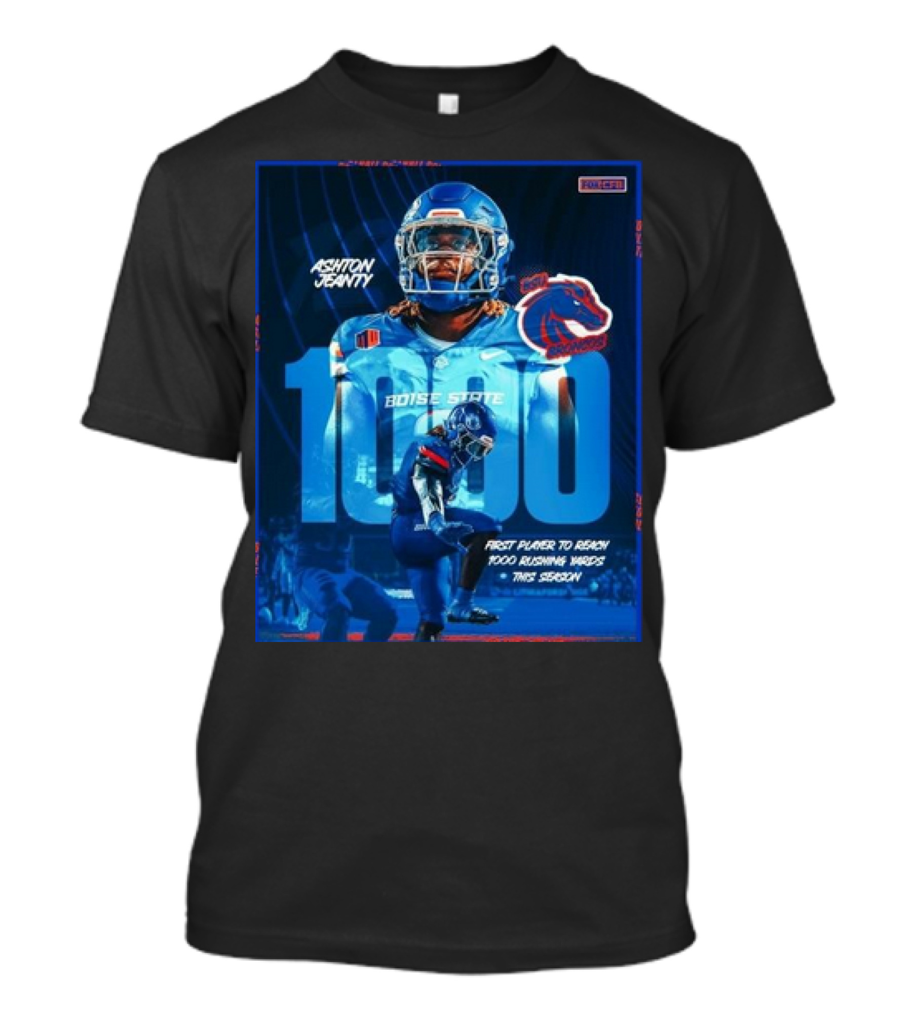 Ashton Jeanty Boise State 1000 Rushing Yards First Player This Season T-Shirt