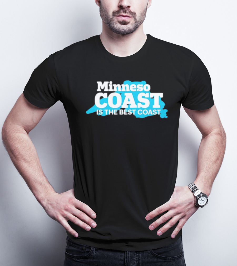 Minneso Coast Is The Best Coast T-Shirt