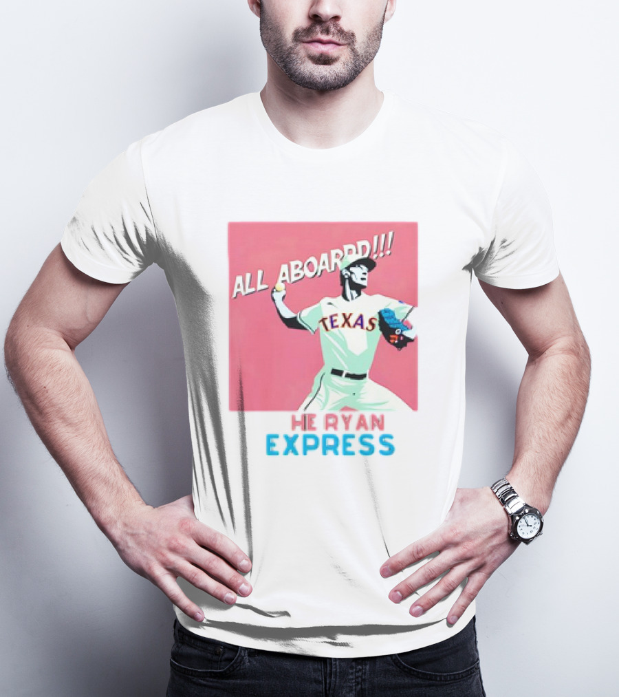 All Aboard Texas Rangers Ryan Express MLB Nolan Ryan Fanatic T-Shirt