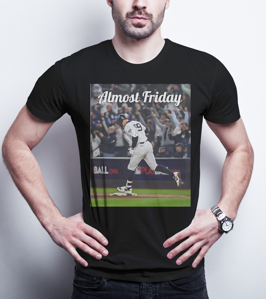 Almost Friday New York Yankees Captain Judge T-Shirt