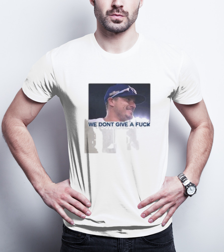 Kike Hernandez We Dont Give A Fuck T-Shirt