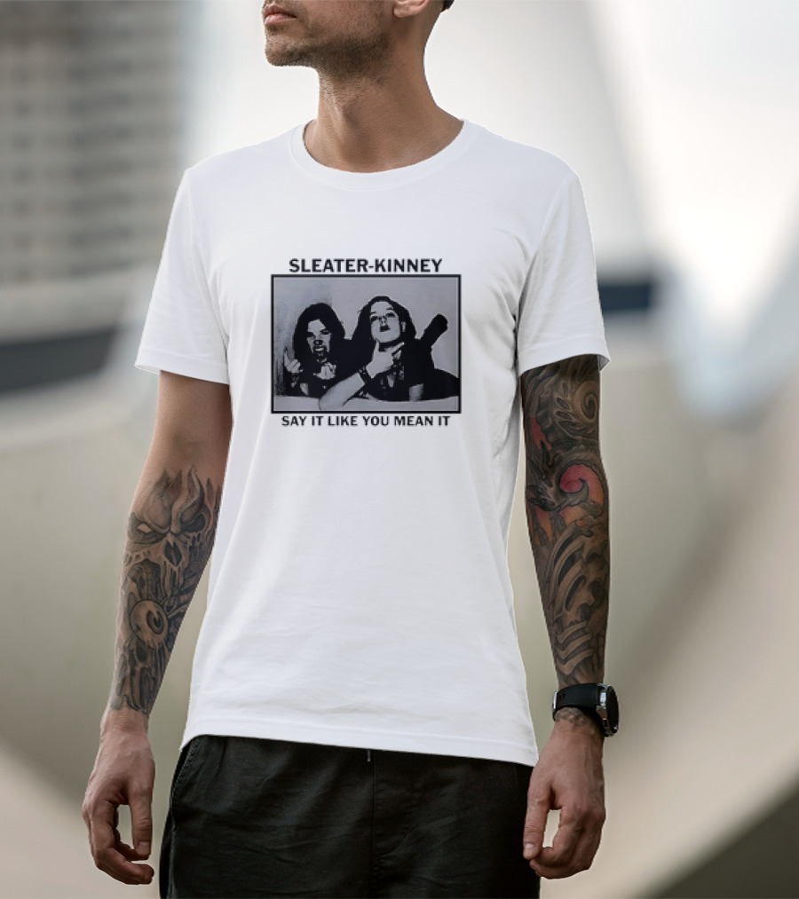 Sleater-Kinney Say It Like You Mean It Retro Tour T-Shirt