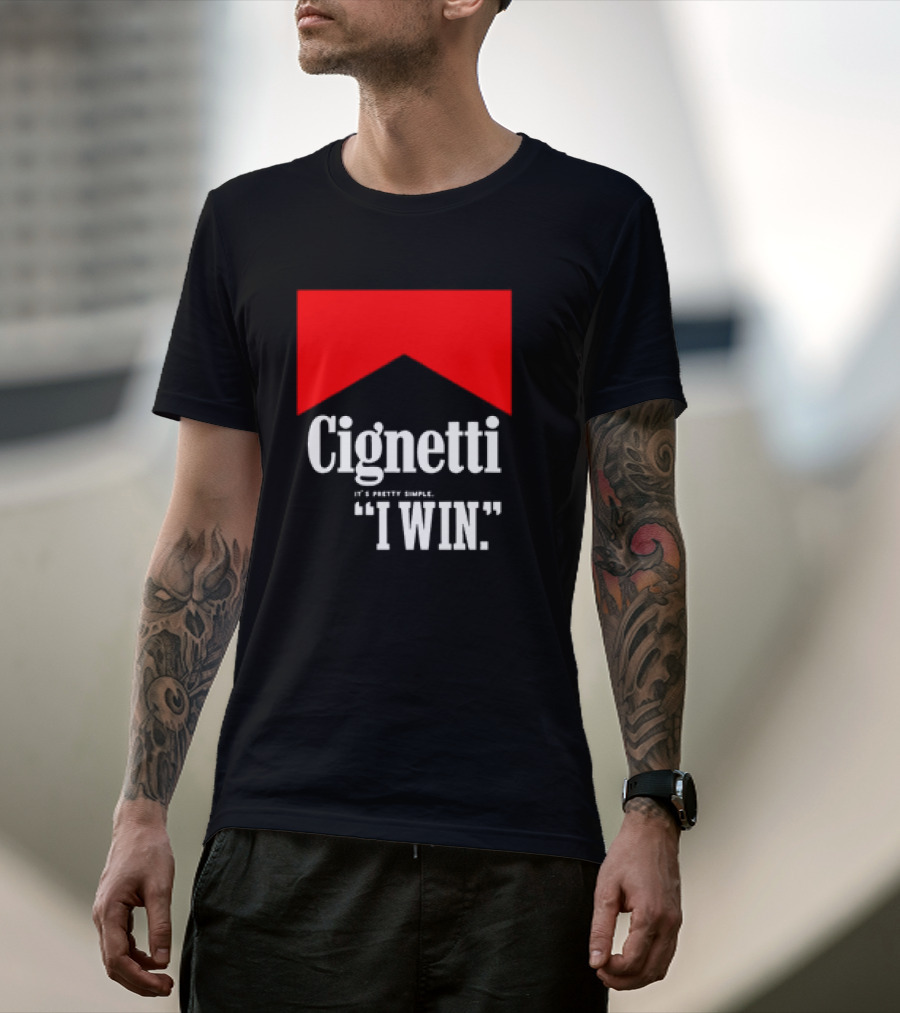 Cignetti It's Pretty Simple I Win Bold White Text With Red Chevron T-Shirt
