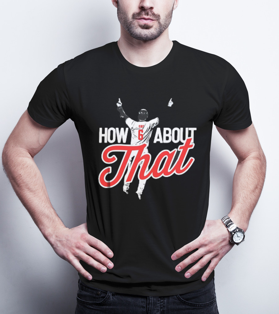 David Fry Cleveland Guardians Number 6 How About That T-Shirt
