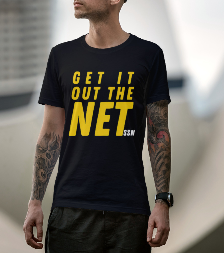 GET IT OUT THE NET SSN T-Shirt
