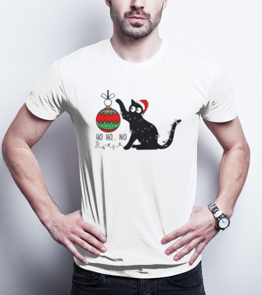 Black Cat With Santa Hat Playing With Ornament Ho Ho No Christmas T-Shirt