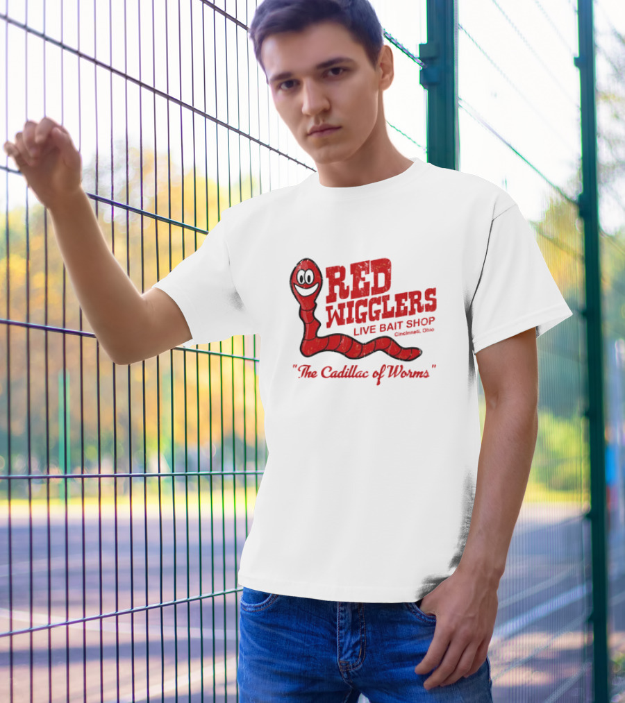 Red Wigglers Live Bait Shop Cincinnati Ohio The Cadillac Of Worms T-Shirt