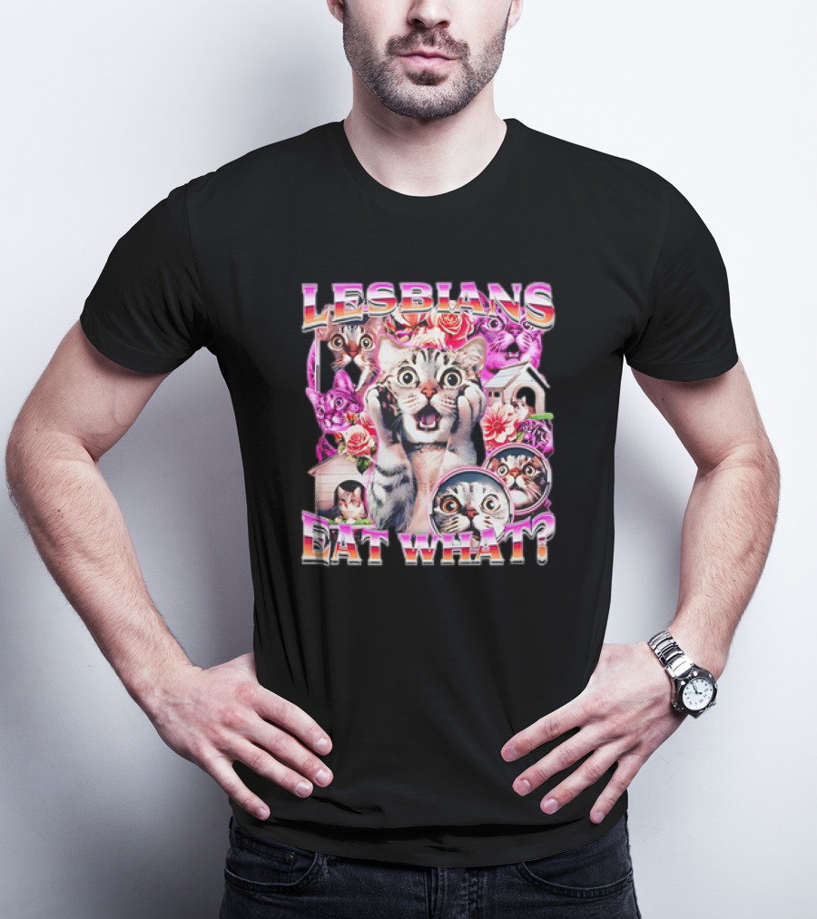Lesbians Eat What Cat Flowers Surprised Faces T-Shirt