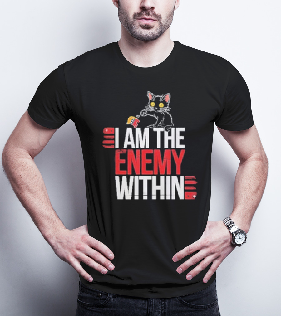 I Am The Enemy Within Cat Knock Out Republican T-Shirt