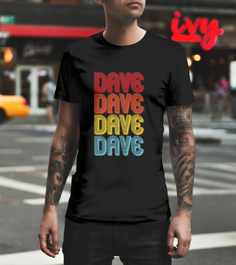 Dave Dave Dave Dave Retro Vintage Colorful T-Shirt