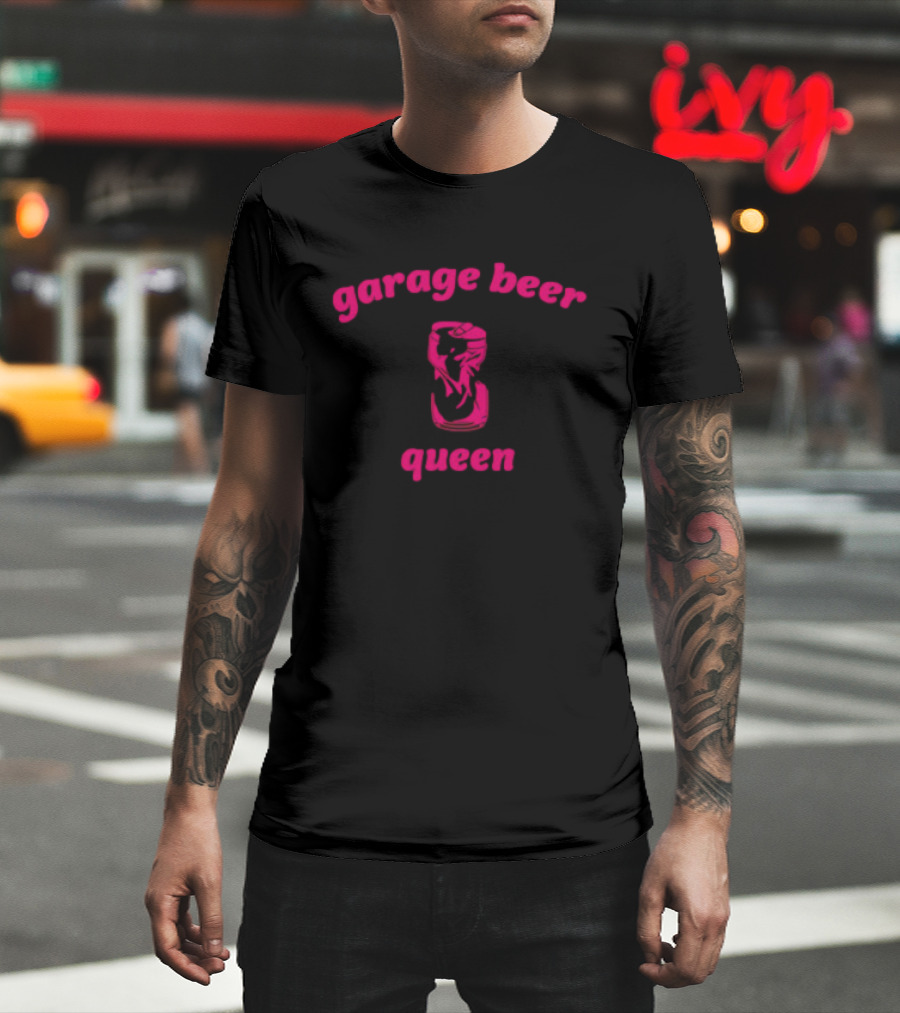 Garage Beer Queen Crushed Can T-Shirt