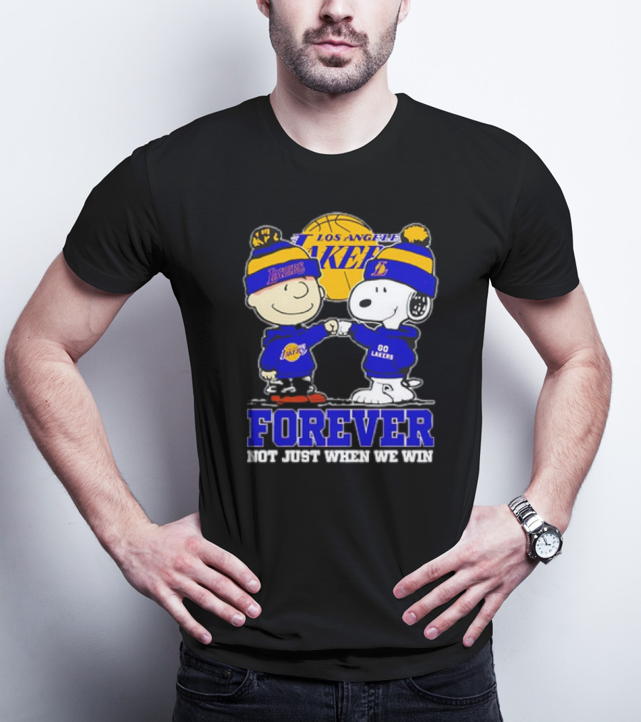 Los Angeles Lakers Forever Snoopy Charlie Brown Not Just When We Win T-Shirt