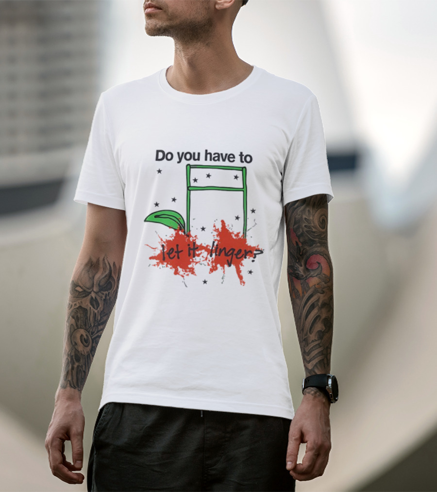 Do You Have To Let It Linger Vintge Stars And Leaves Retro T-Shirt