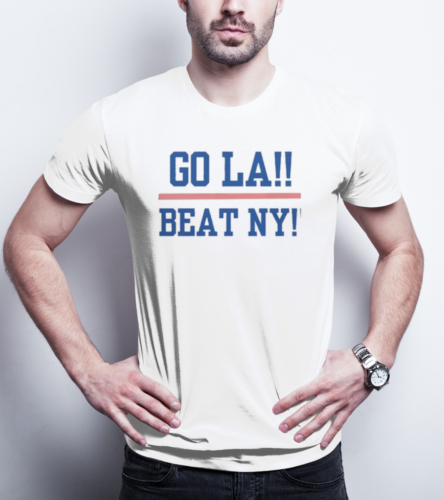 GO LA Beat NY Dodgers Yankees Rivalry T-Shirt
