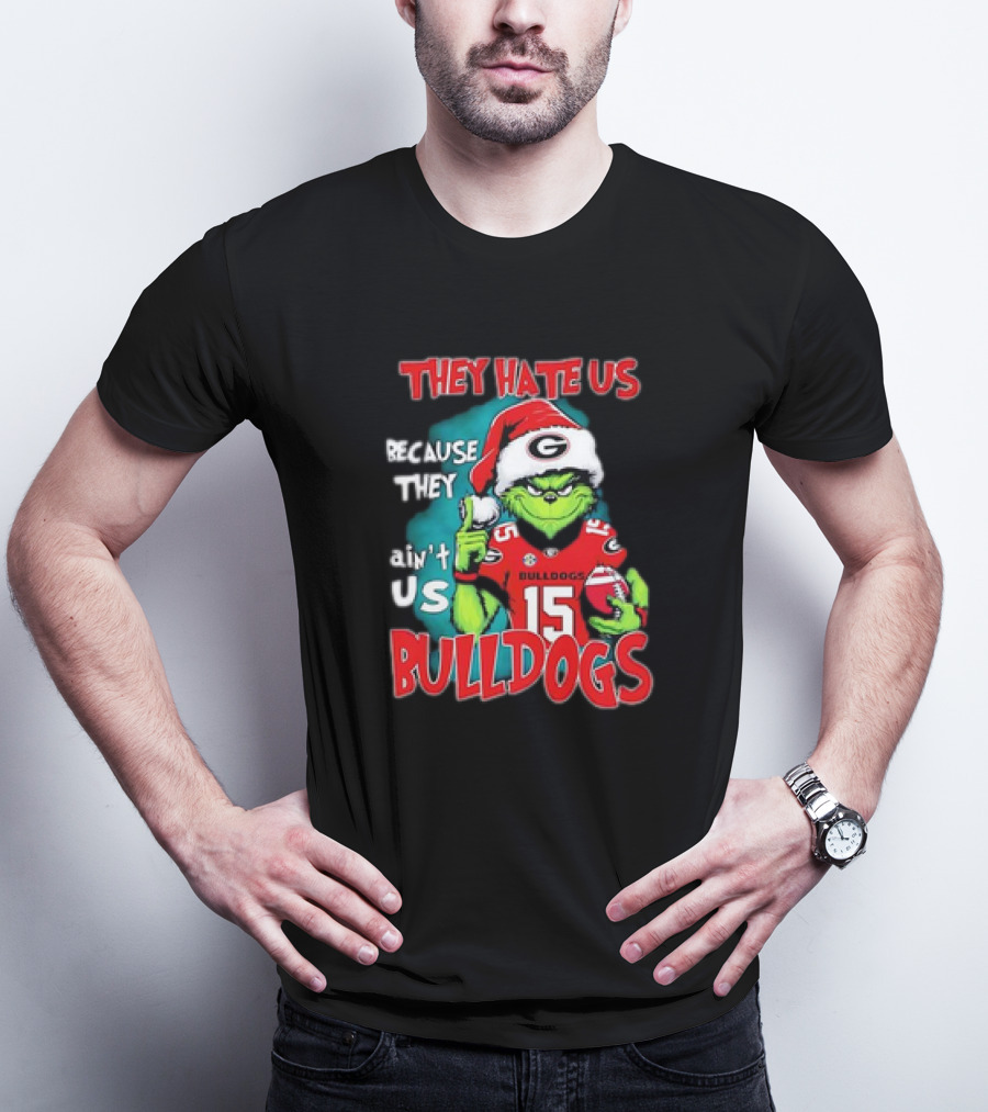 They Hate Us Because They Ain’t Us Grinch Santa Georgia Bulldogs Carson Beck 15 T-Shirt