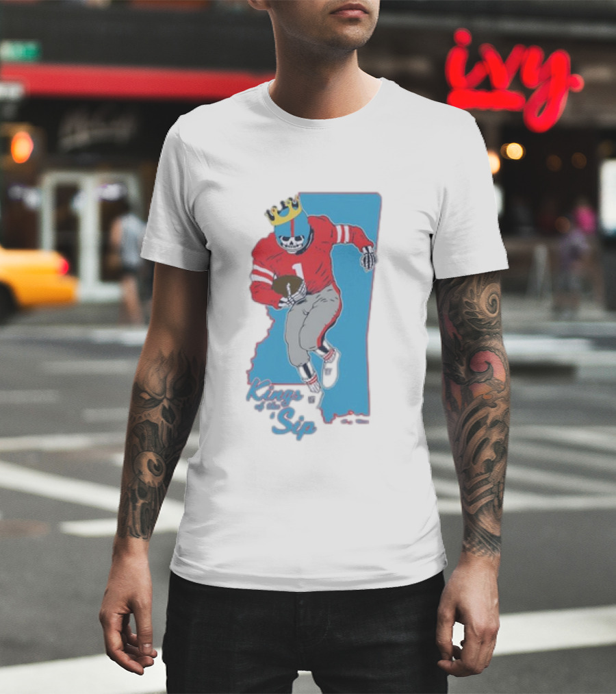 Ole Miss Rebels Kings Of The Sip Mississippi Football Skeleton T-Shirt