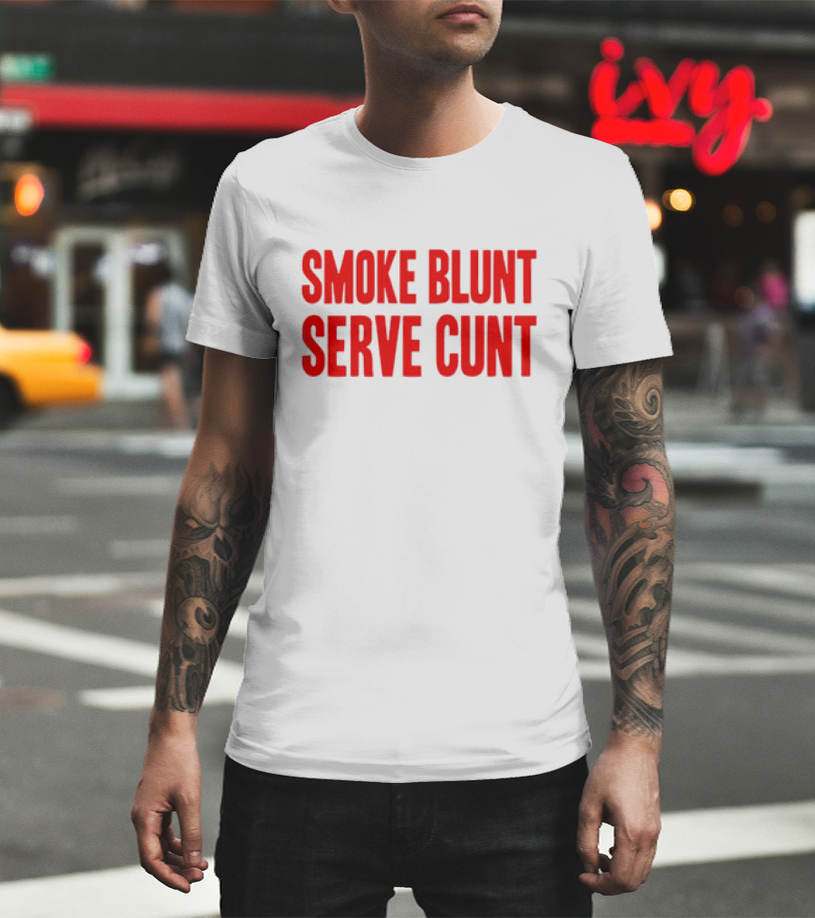 Smoke Blunt Serve Cunt Bold Red T-Shirt