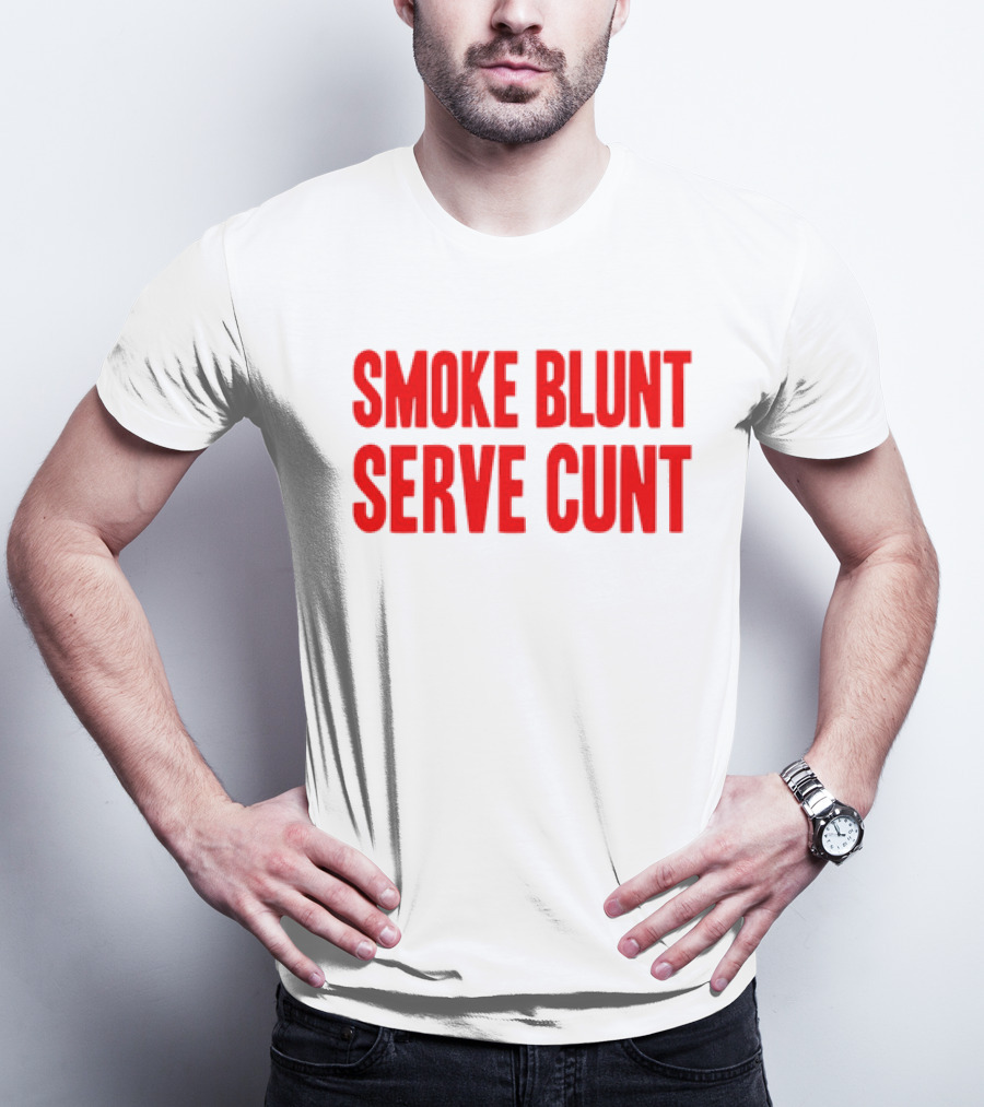 Smoke Blunt Serve Cunt Bold Red T-Shirt