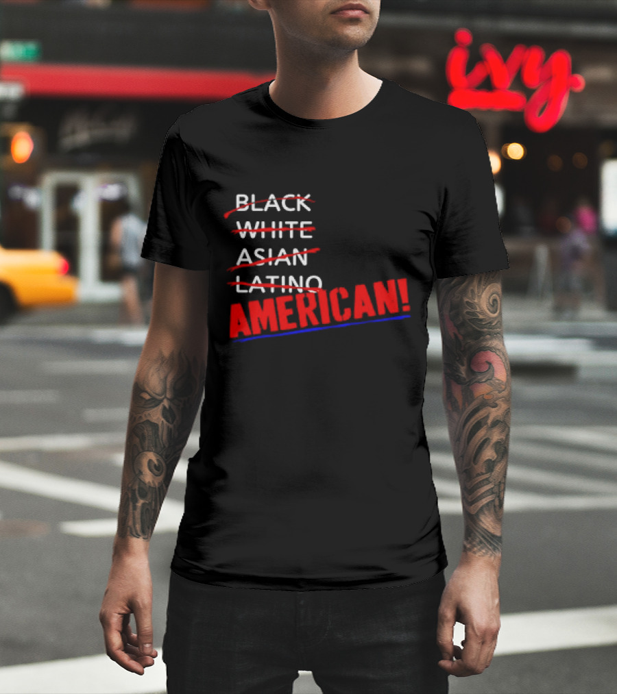 Black White Asian Latino American American T-Shirt