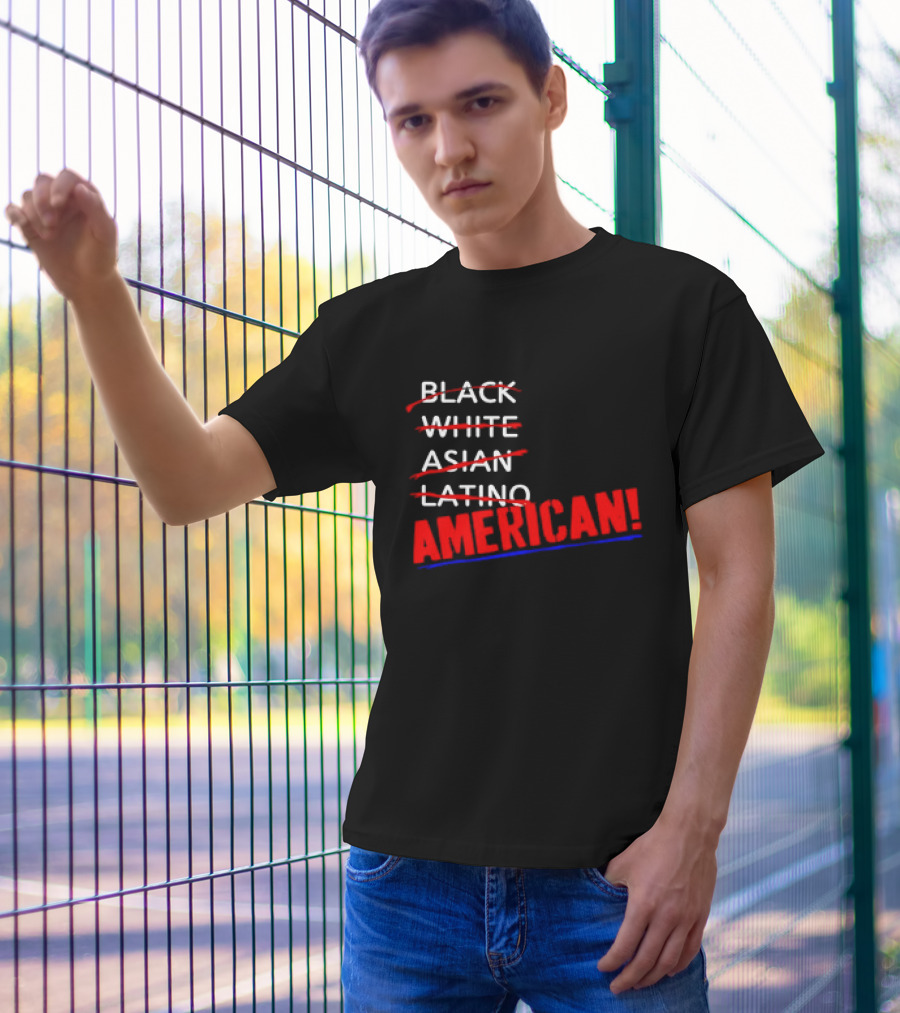 Black White Asian Latino American American T-Shirt