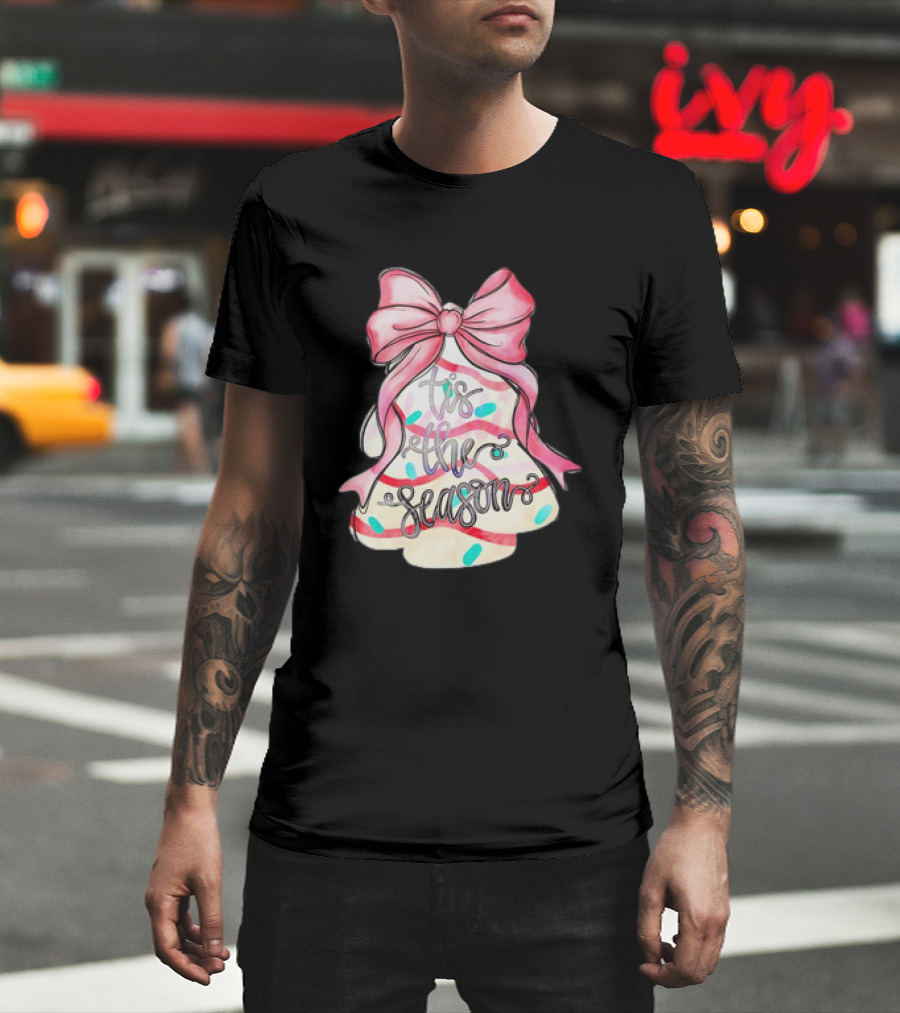 Tis The Season Christmas Tree Cakes Pink Bow T-Shirt