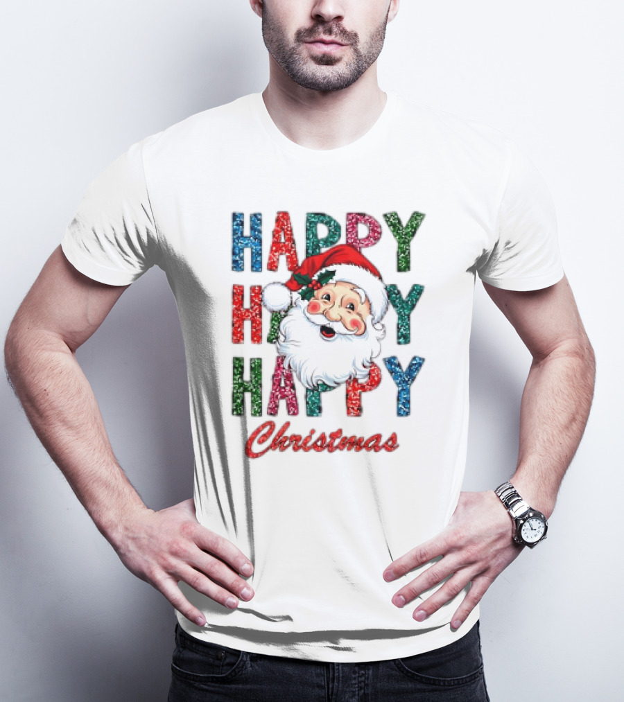 Glitter Happy Happy Happy Christmas Santa Claus T-Shirt