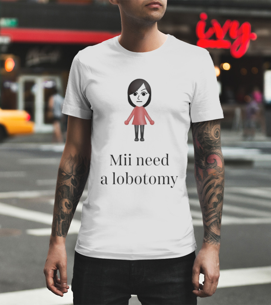 Mii Character Expression Mii Need A Lobotomy T-Shirt