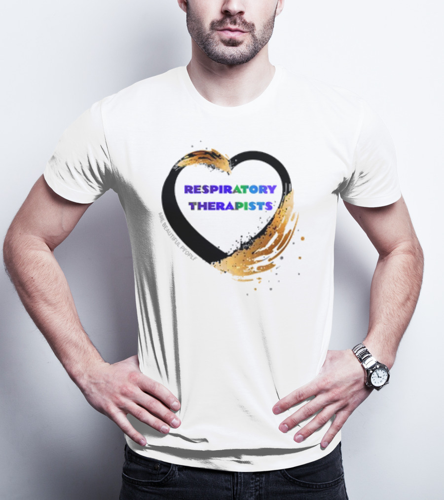Respiratory Therapists Beautiful Heart T-Shirt