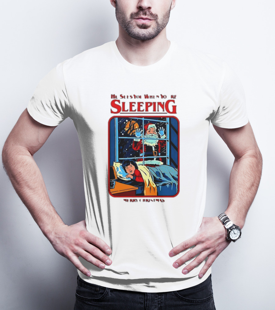 He Sees You When You’re Sleeping Santa Claus Merry Christmas T-Shirt