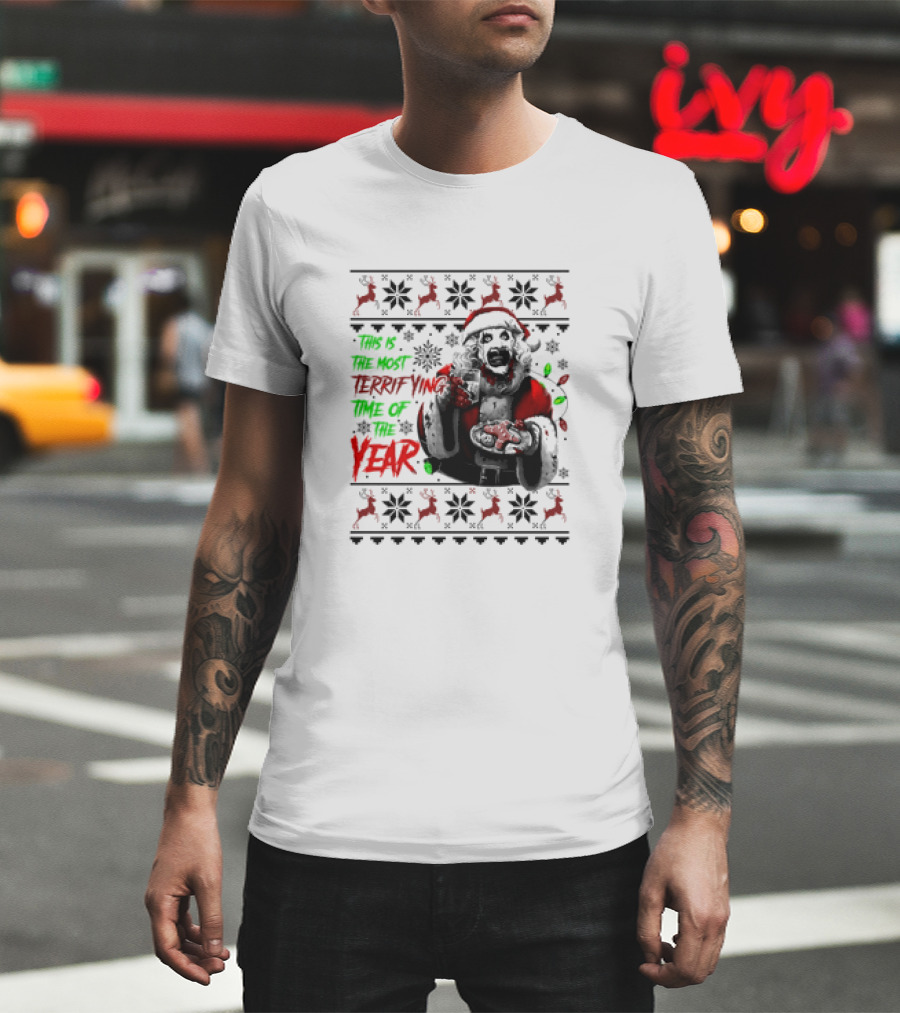 The Most Terrifying Time Of The Year Art The Clown Santa Christmas T-Shirt