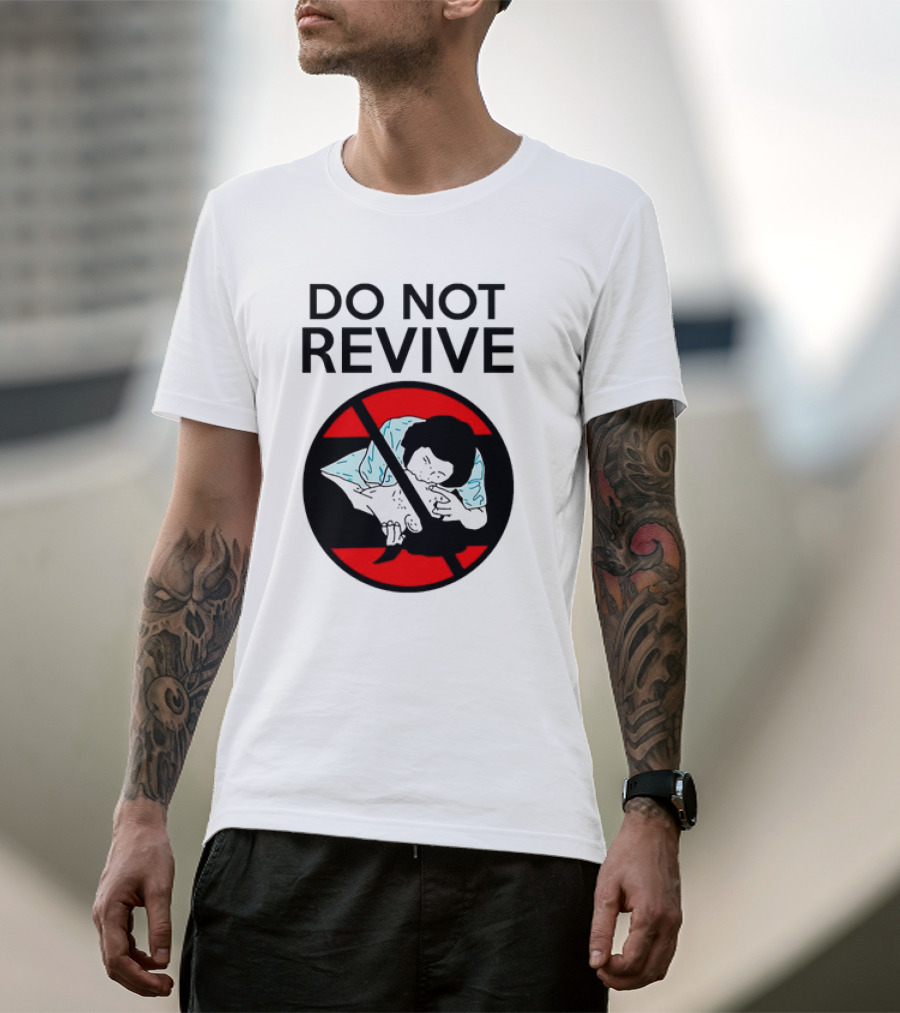 Do Not Revive CPR Parody Red Circle Cross T-Shirt