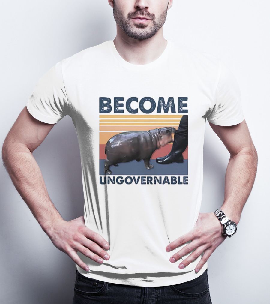 Become Ungovernable Cute Baby Hippo Moo Deng T-Shirt