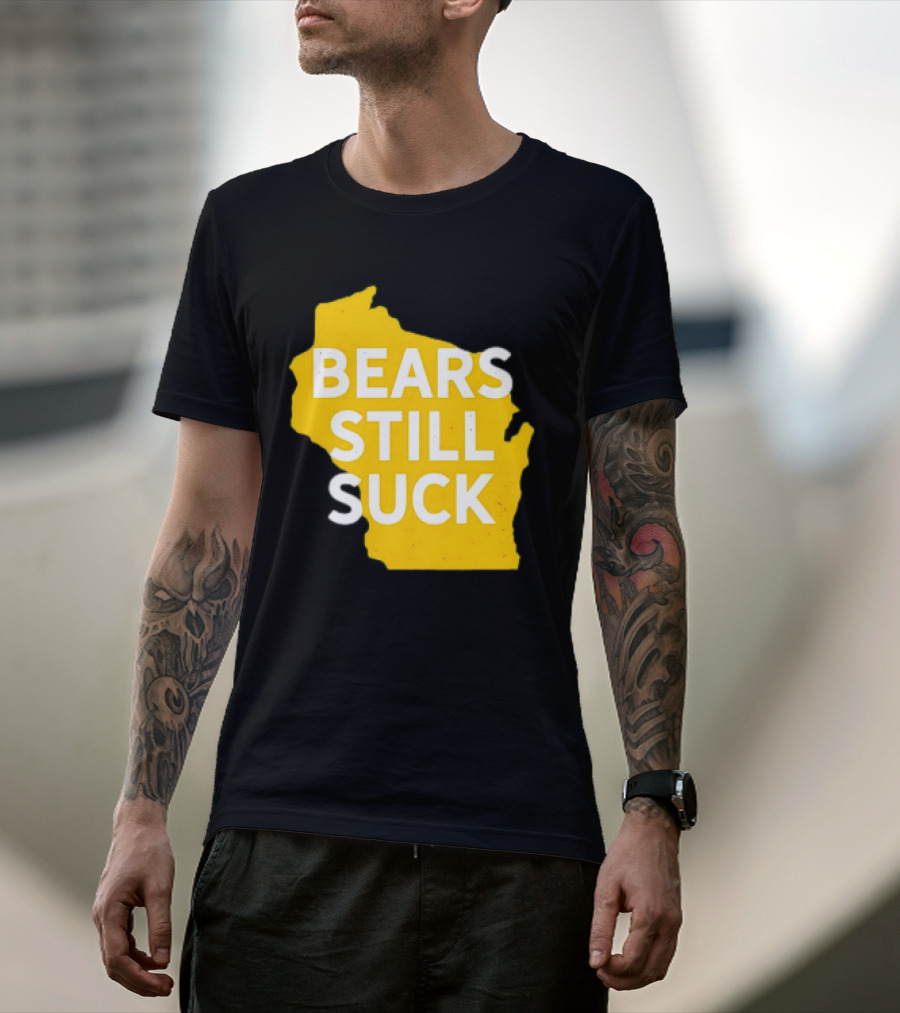 Karla D Bears Still Suck Wisconsin Outline T-Shirt