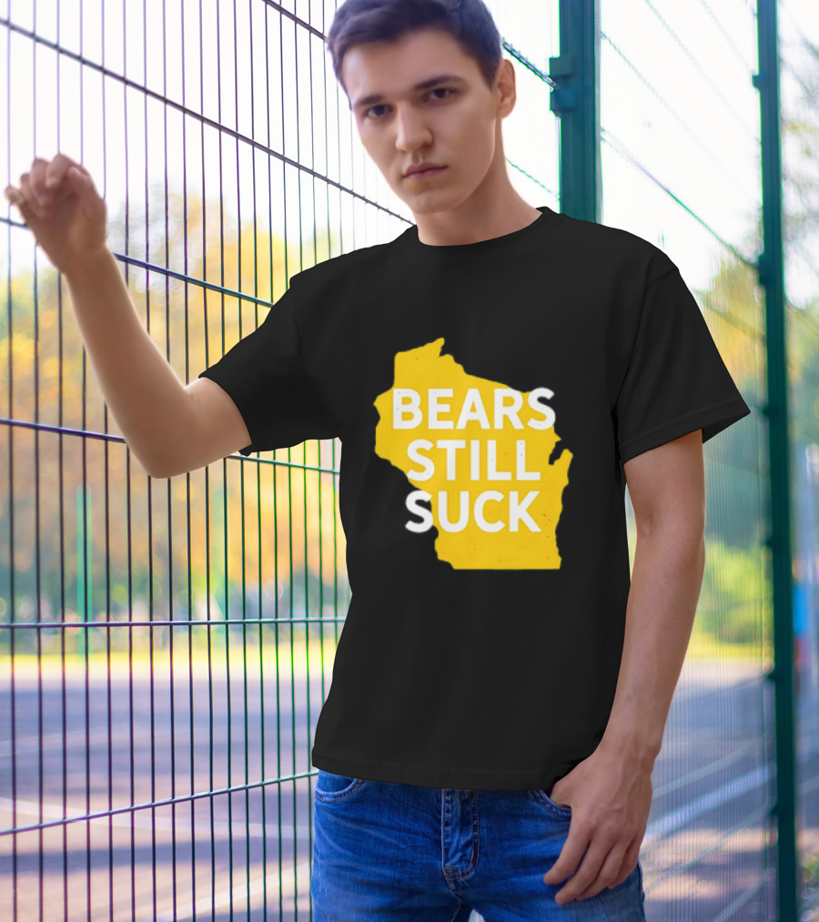 Karla D Bears Still Suck Wisconsin Outline T-Shirt
