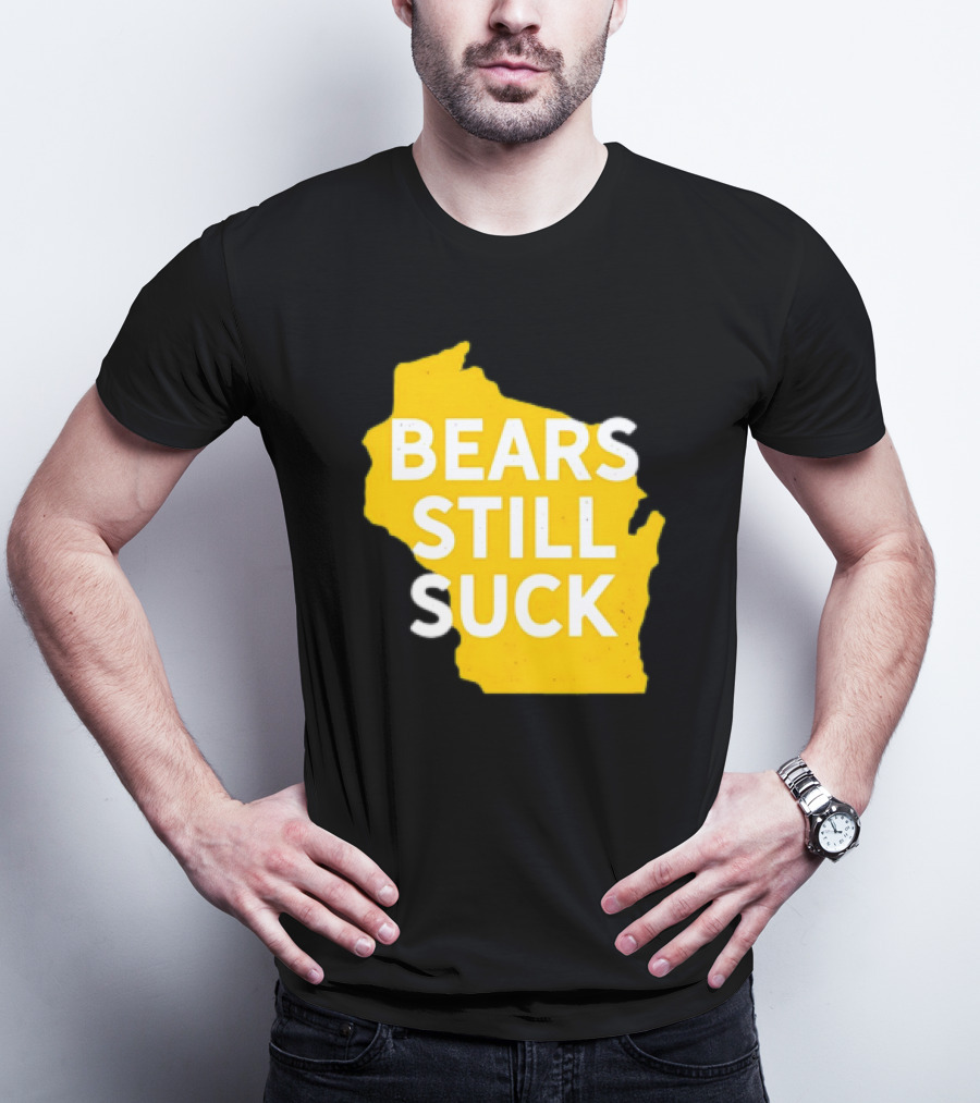 Karla D Bears Still Suck Wisconsin Outline T-Shirt