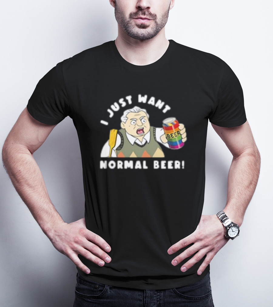 I Just Want Normal Beer Rainbow Can Man With Paddle T-Shirt