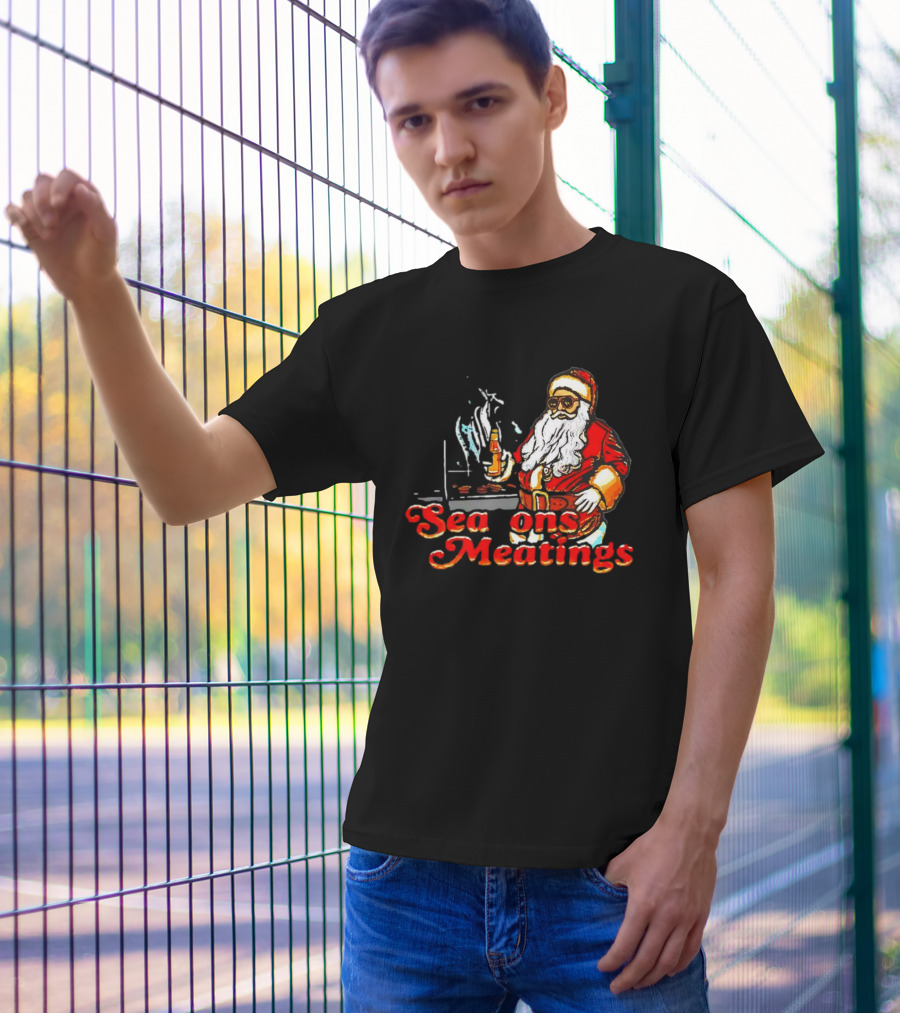 Seasons Meatings Santa Christmas BBQ With Santa Claus And Beverages T-Shirt