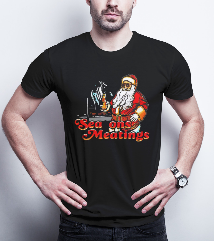 Seasons Meatings Santa Christmas BBQ With Santa Claus And Beverages T-Shirt