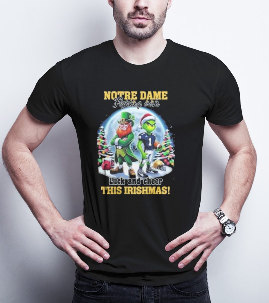 Notre Dame Fighting Irish Luck And Cheer This Irishmas With Christmas Characters T-Shirt