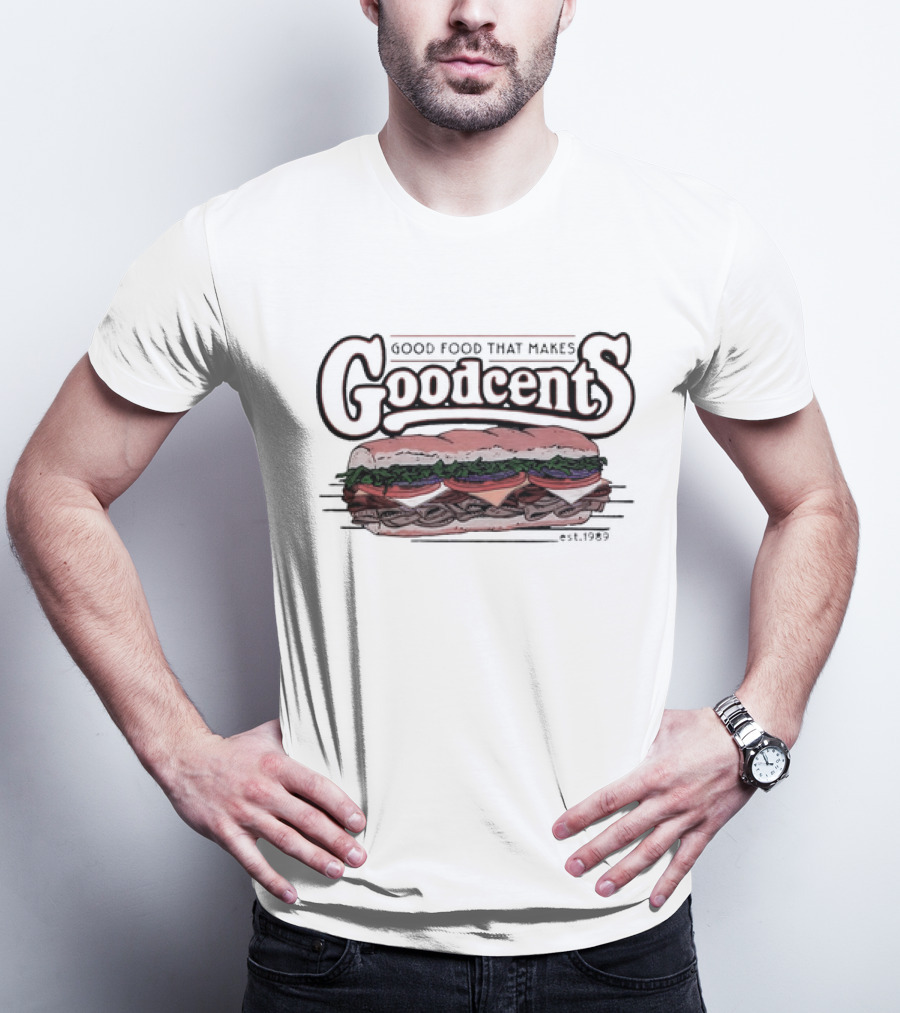 Good Food That Makes Goodcents Sandwich Est. 1989 T-Shirt