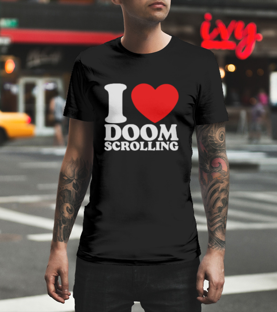 I Heart Doom Scrolling Bold White Text Red Heart T-Shirt