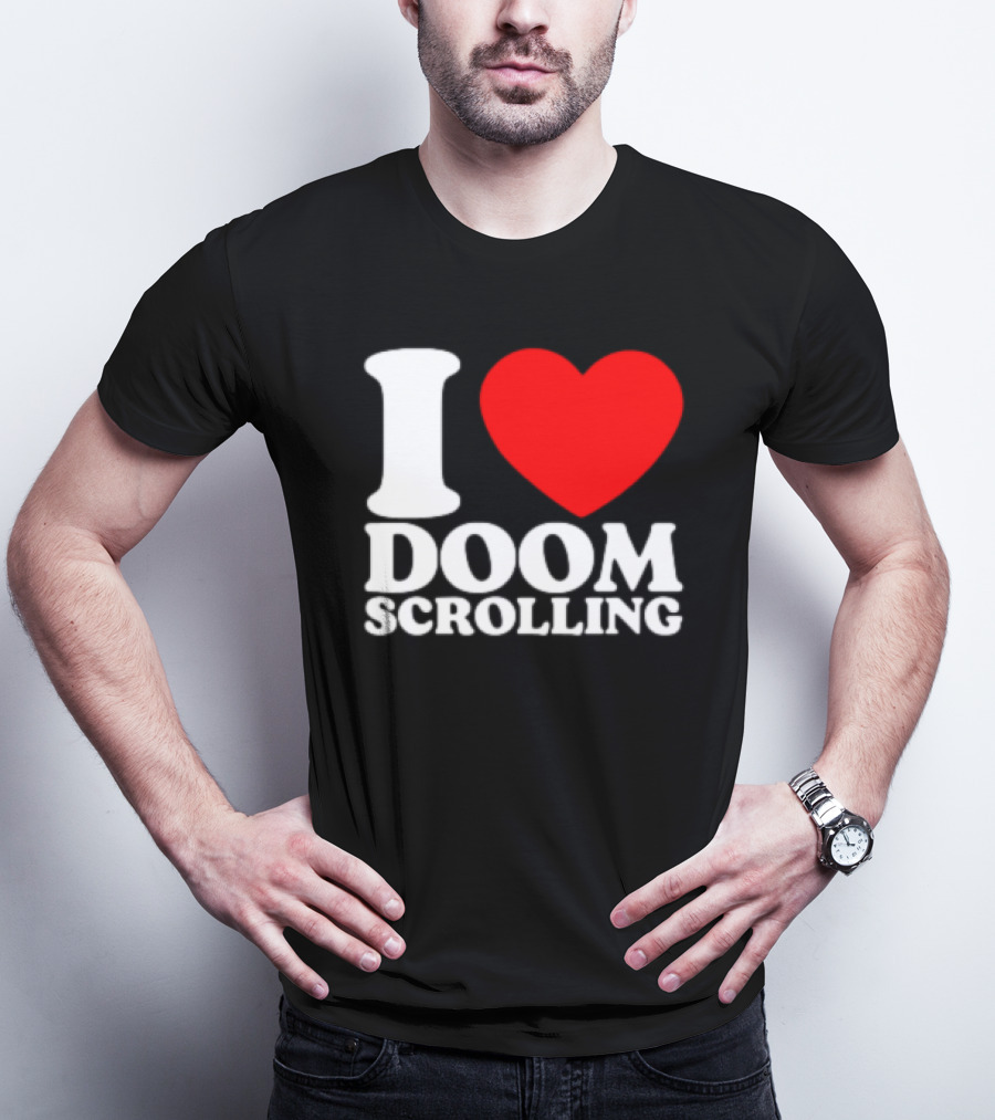 I Heart Doom Scrolling Bold White Text Red Heart T-Shirt
